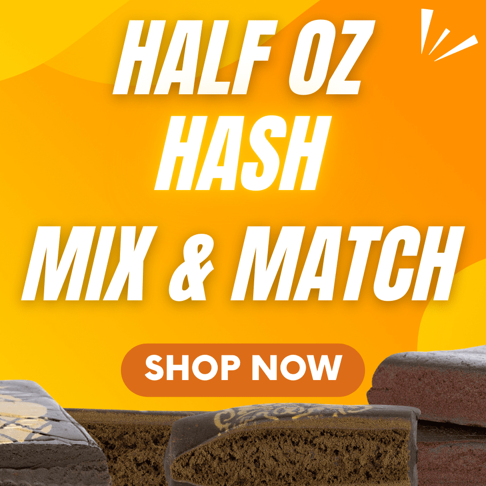 Half Ounce Hash Mix And Match | Cheap Buds